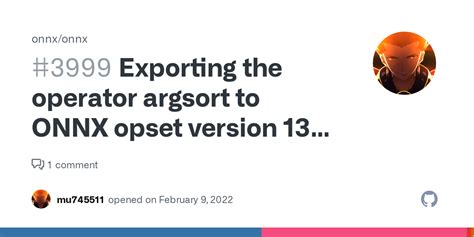 Exporting The Operator Argsort To Onnx Opset Version Is Not