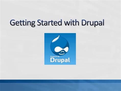 Getting Started With Drupal Ppt