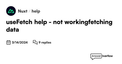 Usefetch Help Not Workingfetching Data Nuxt