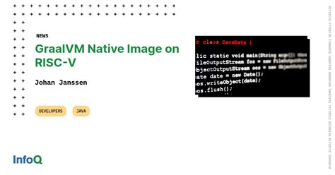 Graalvm Native Image On Risc V Infoq