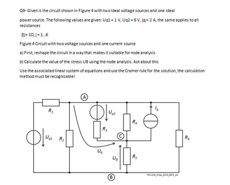 Solved Q9 Given Is The Circuit Shown In Figure 4 With Two Chegg Com