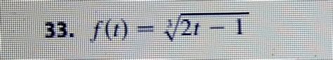 Solved Find The Domain Of The Function F T 2t 13