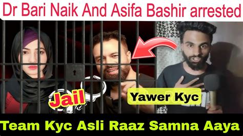 Dr Bari Naik And Asifa Bashir Arrested 😡 Team Kyc Yawer Nai Yeh K
