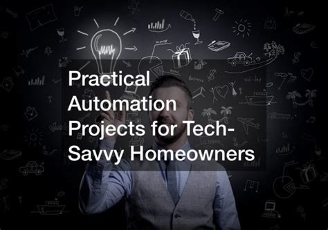 Practical Automation Projects For Tech Savvy Homeowners Pruning