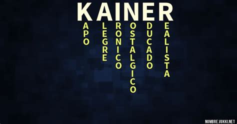 Qué Significa Kainer