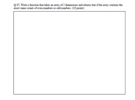 Solved Q 17 Write A Function That Takes An Array Of 2