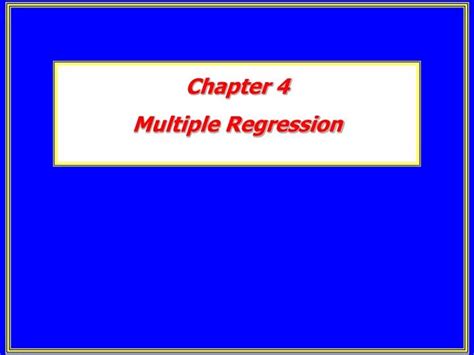 Ppt Chapter 4 Multiple Regression Powerpoint Presentation Free