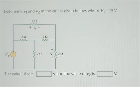 solved determine ₁ and 2 in the circuit given below where v