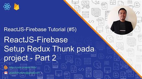 Setup Redux Thunk Pada Project Part 2 5 Reactjs Firebase Tutorial