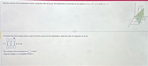 Solved Find The Volume Of The Tetrahedron Shown Using The Chegg