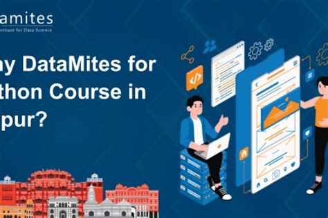 Why Datamites For Python Course In Jaipur Datamites Offical Blog