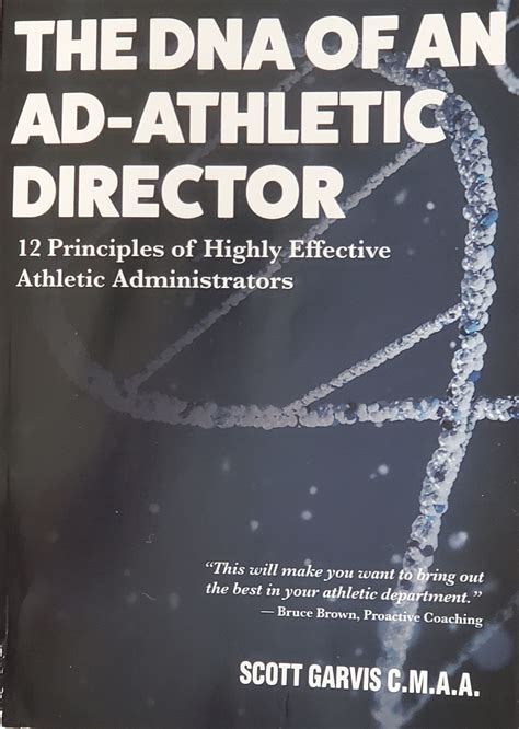The Dna Of An Ad Athletic Director By Scot Garvis C M A A Goodreads