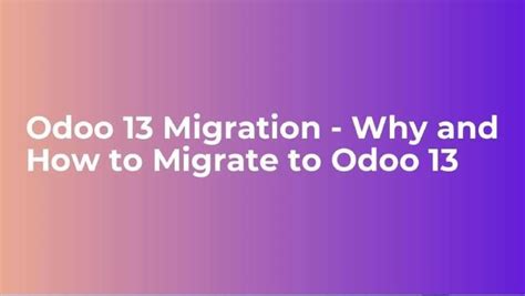 Odoo Migration Services Upgrade Your ERP System