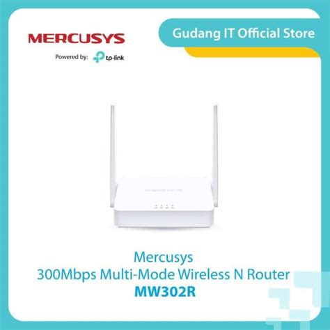 Promo Mercusys 300mbps Multi Mode Wireless N Router Mw302r Diskon 23 Di Seller Praptuma
