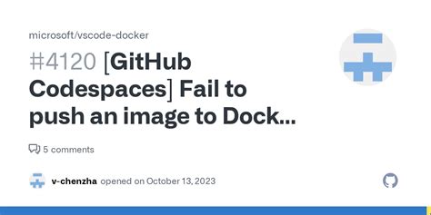 Github Codespaces Fail To Push An Image To Docker Hub · Issue 4120