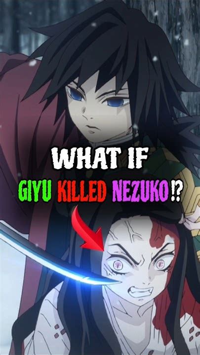 What If Giyu Killed Nezuko 😨 Demonslayer Animeedit Jjk Tanjiro Giyu Nezuko Dbs Dbz