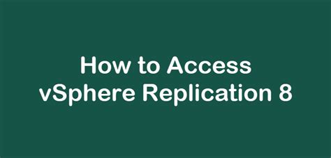 How To Access VSphere Replication 8 Mastering VMware