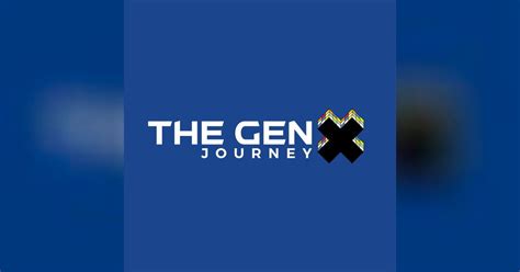 Who Is Generation X The Gen X Journey Podcast