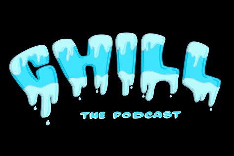 Chill The Podcast Logo On Behance