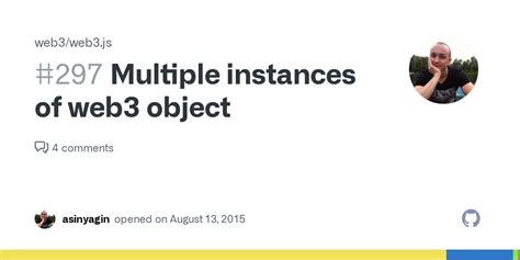 multiple instances of web3 object · issue 297 · web3 web3 js · github