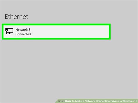 How To Make A Network Connection Private In Windows 10 10 Steps