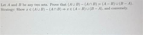 solved let a and b be any two sets prove that aub an