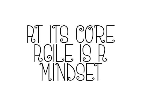 At Its Core Agile Is A Mindset Graphic By DUDLEY LAWRENCE Creative Fabrica