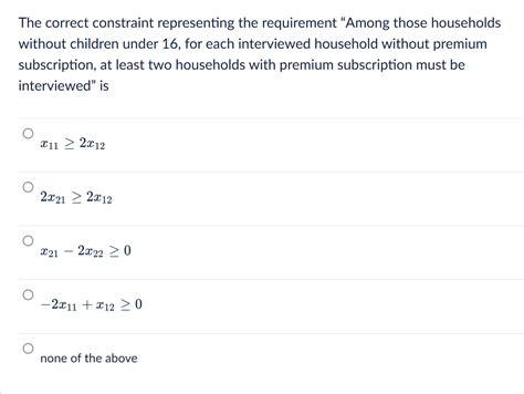 Solved The Correct Constraint Representing The Requirement