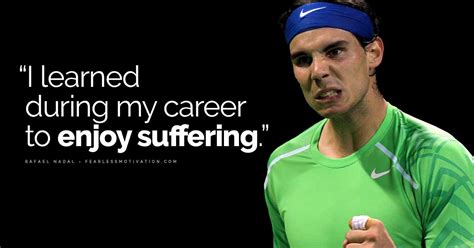 Rafa Nadal Quotes Nadal Quotes 2015 Quotesgram If Somebody Says I