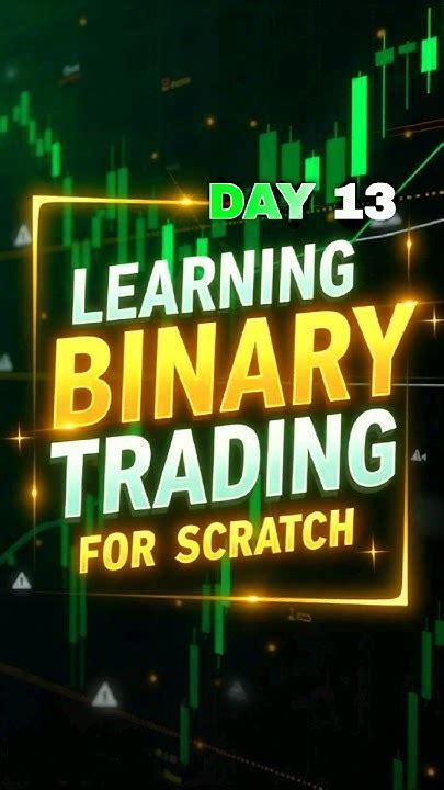 Learn Binary Trading From Scratch Day 13 Learn Trading Binarytrading Youtube