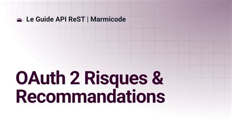 Oauth 2 Risques And Recommandations Le Guide Api Rest Marmicode
