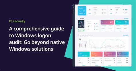 A Comprehensive Guide To Windows Logon Audit Go Beyond Native Windows Solutions