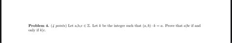 Solved Problem 4 4 Points Let A B C Z Let K Be The Chegg Com