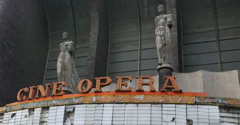 ¿qué Pasó Con El Cine Ópera El Emblemático Edificio Estilo Art Decó Abandonado De La Colonia