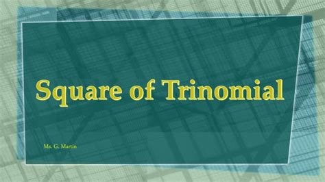 Square Of Trinomial Pptx Chemistry Science