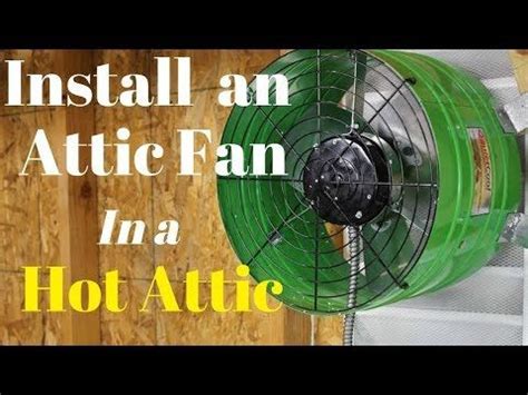 Attic Fan Installation Hot Attic Made Cooler YouTube Attic Fan Garage Attic Attic Fans