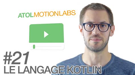 Atol Motion Labs 21 Le Langage Kotlin Atol Open Blog