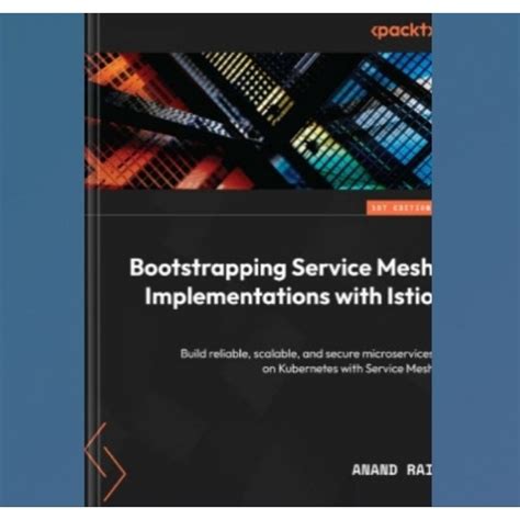 Jual Buku Bootstrapping Service Mesh Implementations With Istio Build