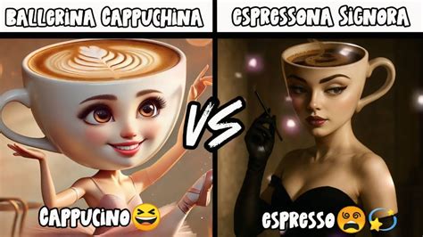 Ballerina Cappuchina 😆 Vs Espressona Signora 😩 Youtube