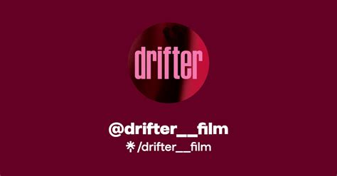 Drifter Film Linktree