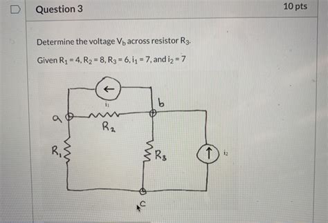 Solved Pts Question Determine The Voltage V Across Chegg