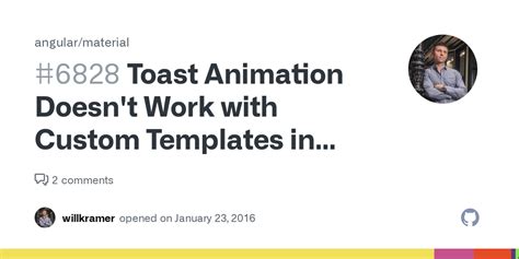 Toast Animation Doesnt Work With Custom Templates In Rc7 · Issue