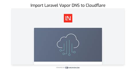 Import Laravel Vapor Dns To Cloudflare