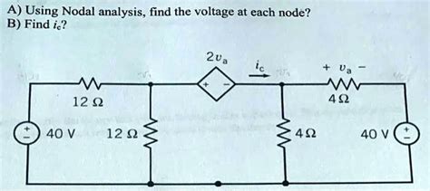 Solved Using Nodal Analysis Find The Voltage At Each Node Find I2