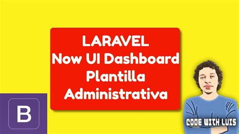 Laravel Now Ui Dashboard Plantilla Administrativa Youtube