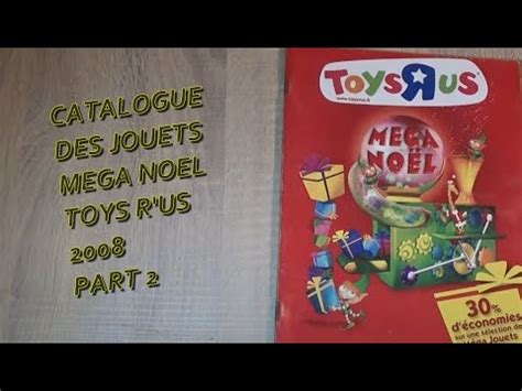 Catalogue Des Jouets Toys Rus 2008 Part 2 Youtube
