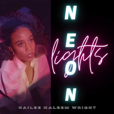 Play Neon Lights By Hailee Kaleem Wright On Amazon Music