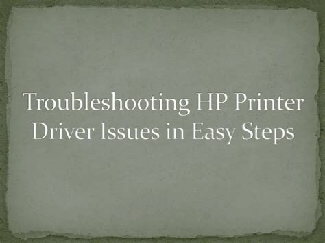 Ppt Troubleshooting Hp Printer Driver Issues In Easy Steps Powerpoint Presentation Id