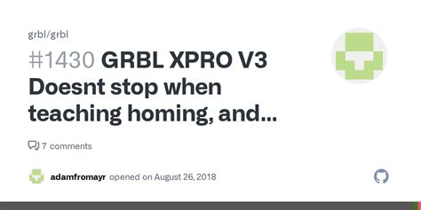 GRBL XPRO V3 Doesnt Stop When Teaching Homing And Doesnt Stop On Z Limit Switch Issue 1430