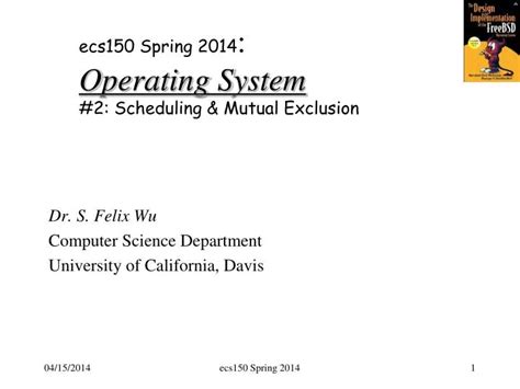 Ppt Ecs150 Spring 2014 Operating System 2 Scheduling And Mutual